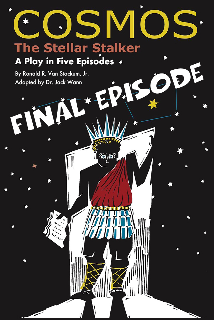 “Cosmos: the Radio Play Podcast”— The Final Episode! – Life and Landscapes®